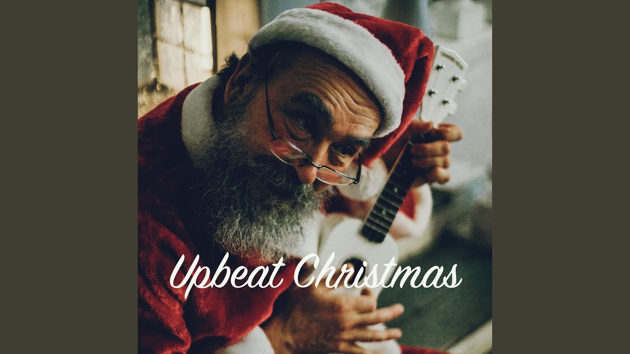 Upbeat Christmas - YouTube