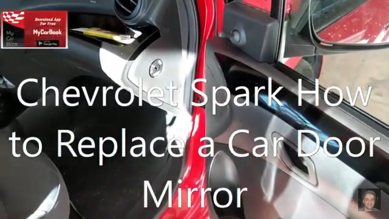 Chevrolet Spark 2009-2015 How to Replace a Car Door Mirror - YouTube