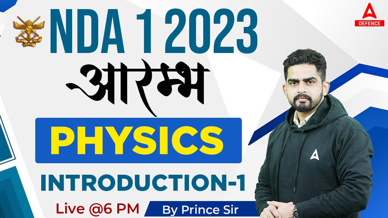 NDA 1 2023 | NDA Physics Classes - Introduction ( Part -01 ) by Prince Sir - YouTube