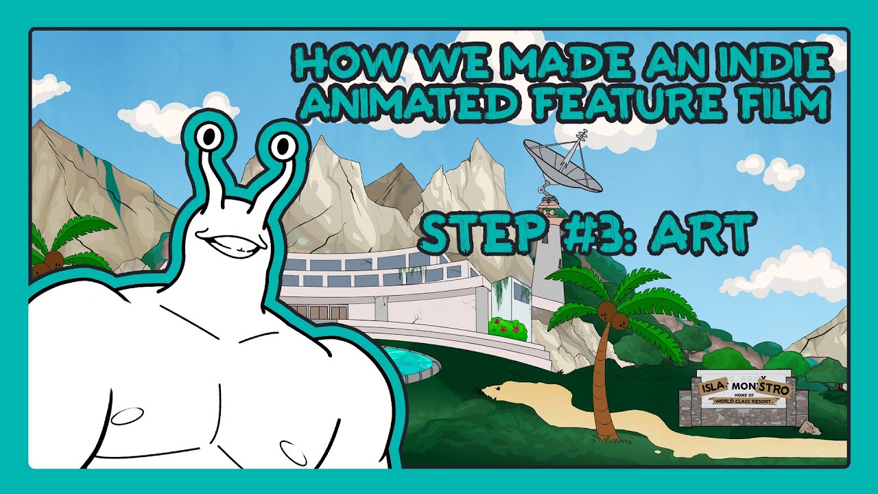 How We Made An Indie Animated Feature | ISLA MONSTRO | Step 3: Art - YouTube