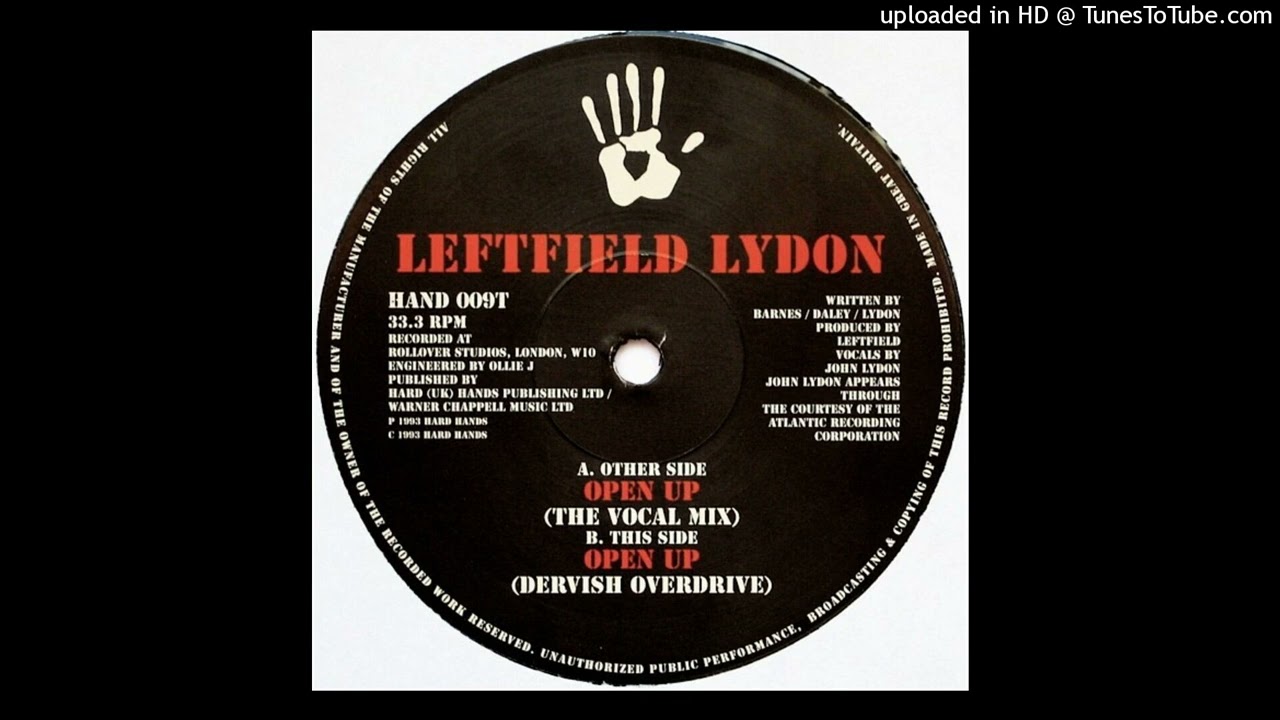 Leftfield feat.John Lyden~Open Up [Dervish Overdrive] - YouTube