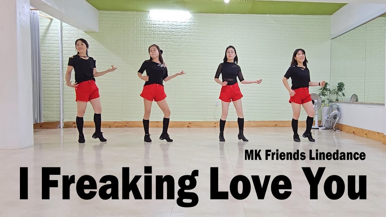 【MK Friends】I Freaking Love You | High Beginner | MK 프렌즈 | LineDance 라인 ...