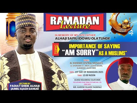 IMPORTANCE OF SAYING ' I AM SORRY AS A MUSLIM ' SHEIKH JAMIU AMIOLOHUN ...