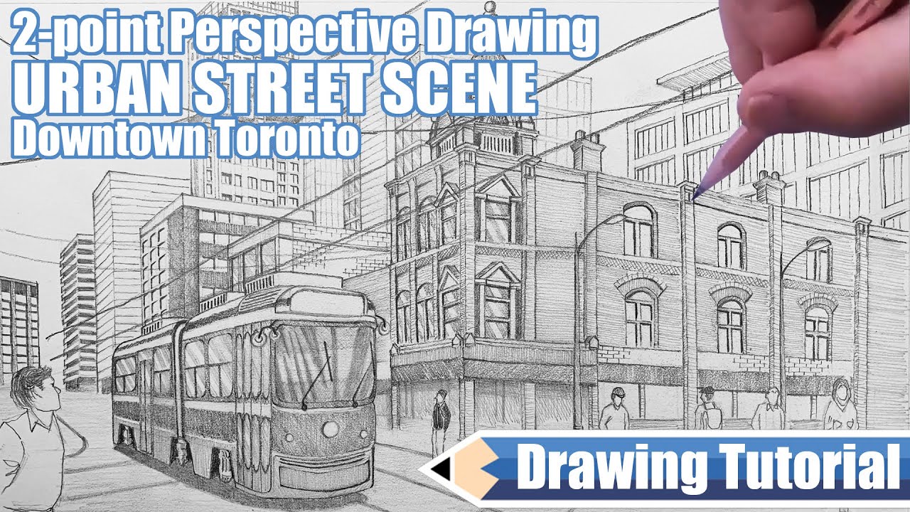 2-point Perspective Drawing - Urban Street Scene in Downtown Toronto ...
