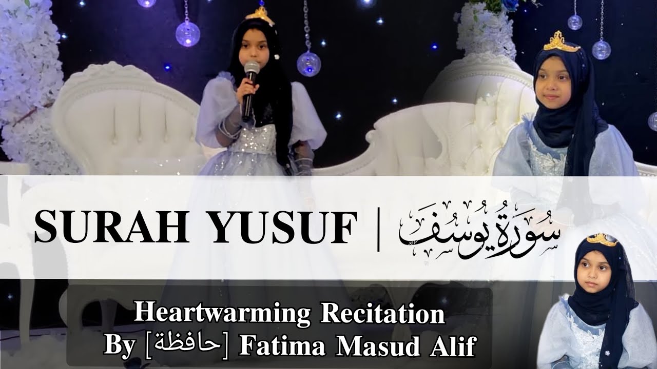 👑 Fatima Masud is presenting🎤 Surah Yusuf at her Hifz Graduation ...