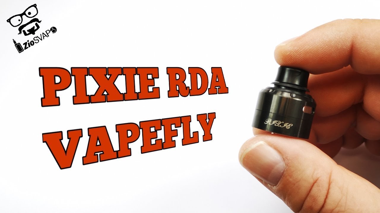 PIXIE RDA BY VAPEFLY - YouTube