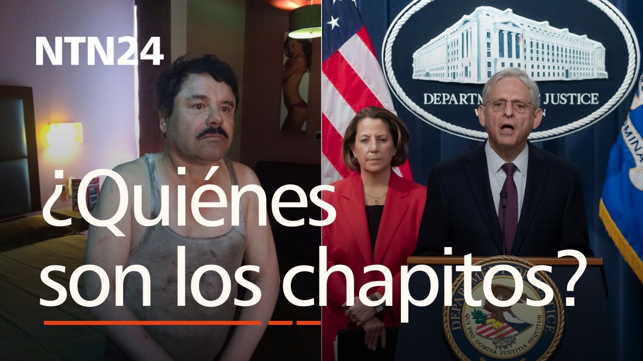 ¿Quiénes son "los chapitos" implicados en la investigación de los ...