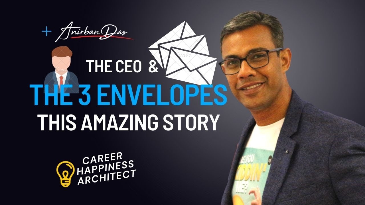 Why Should You Know This Story Of The CEO And The 3 Envelopes ? # ...