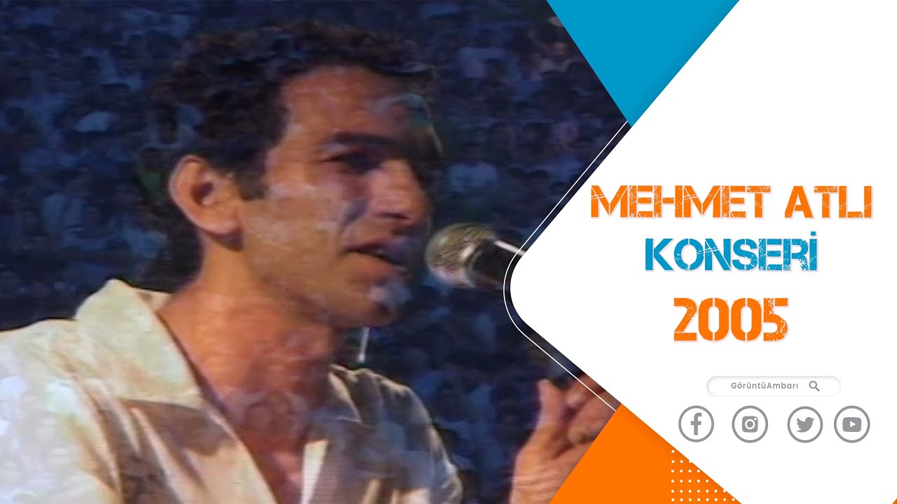 MEHMET ATLI KONSERİ - 2005 - YouTube