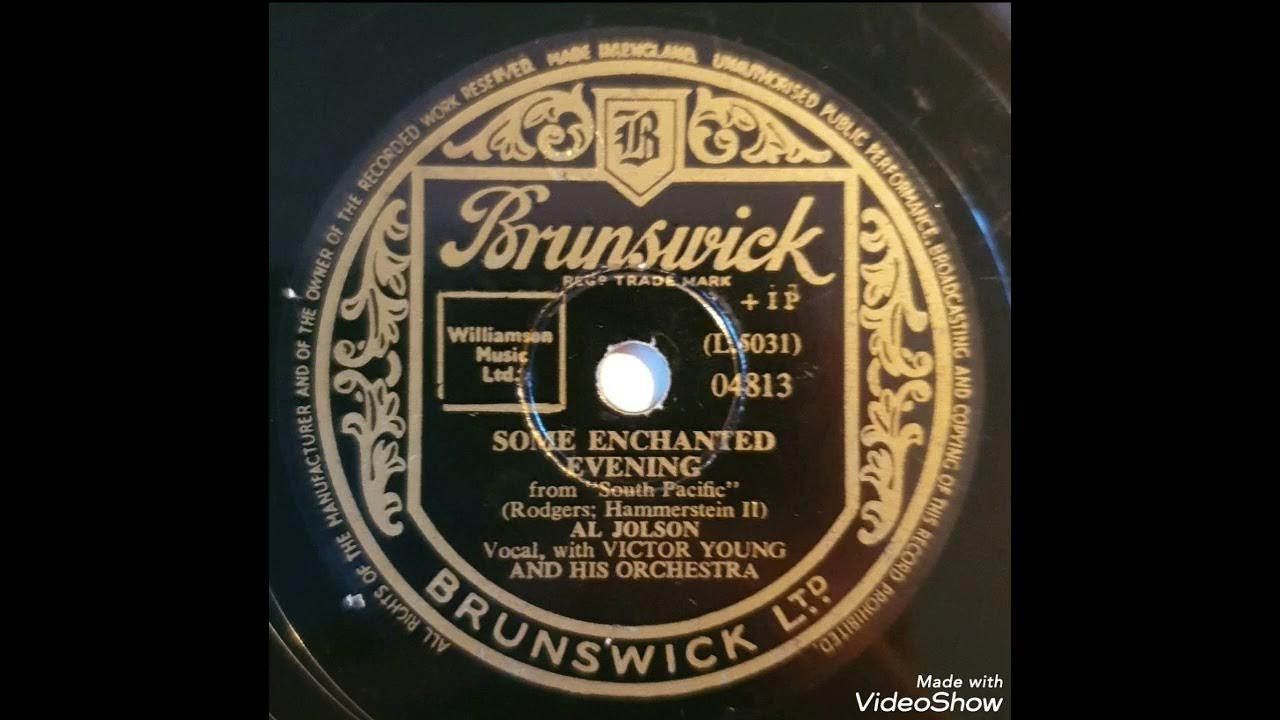 Some enchanted evening / Al Jolson with Victor Young and his orchestra ...