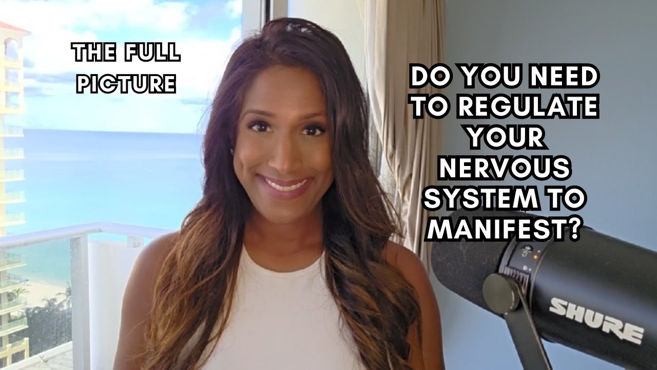 Do You Need To Regulate Your Nervous System To Manifest? - YouTube