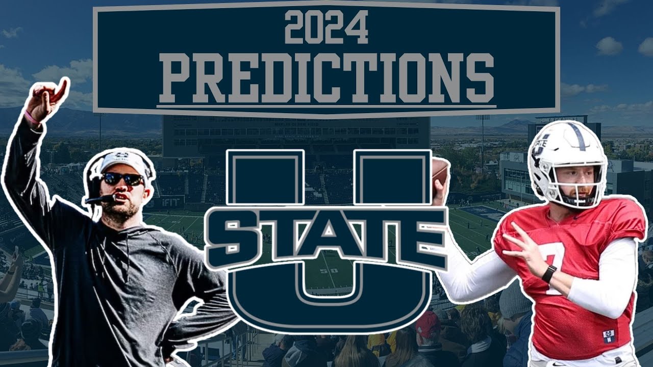 2024 Utah State Football Predictions - YouTube