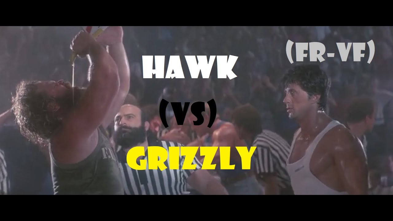 Over The Top (VF) : Hawk Vs Grizzly - YouTube