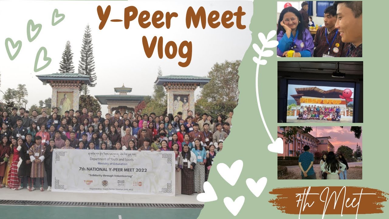 Y-Peer Meet |Law Student| Bhutanese Vlogger - YouTube
