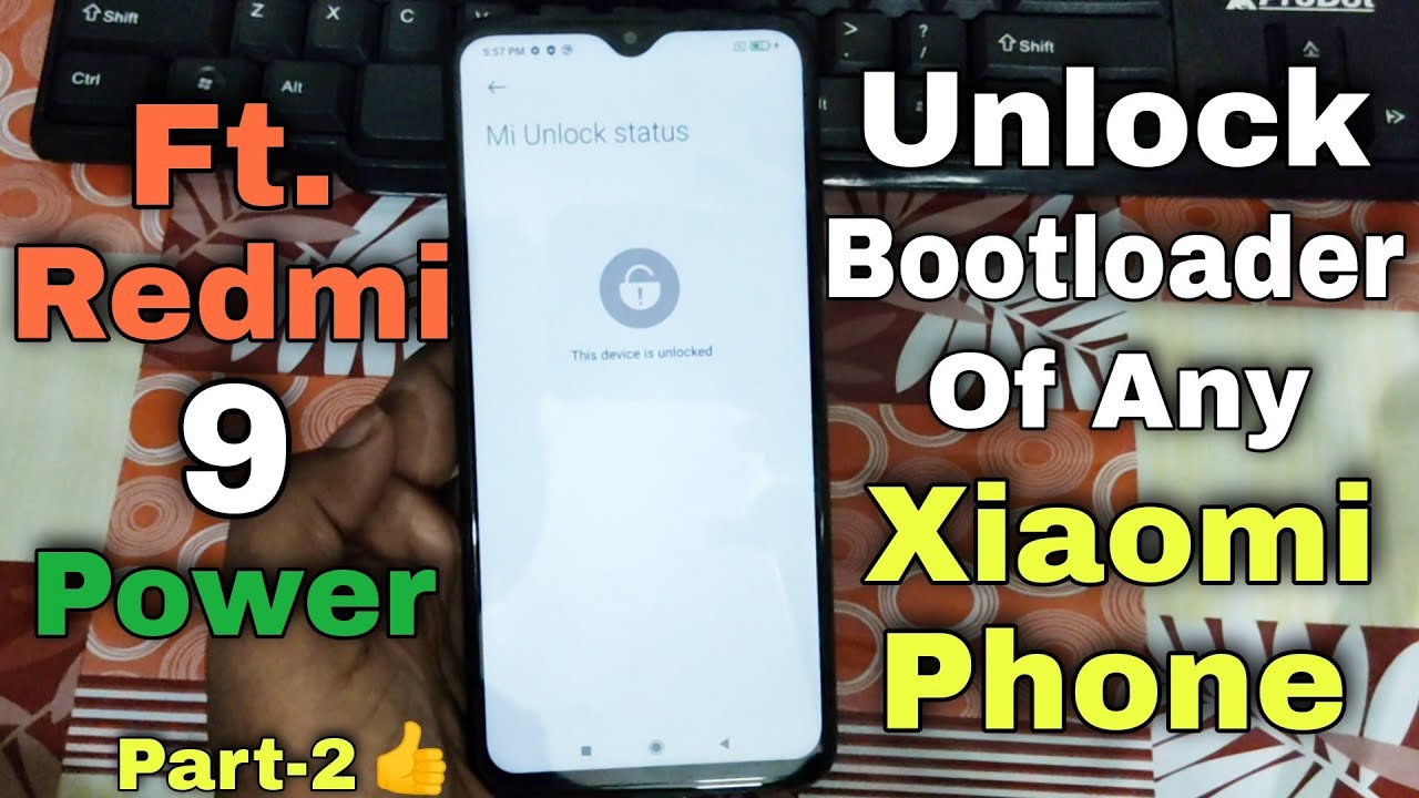 How to unlock bootloader of any Xiaomi Redmi Phone | Redmi 9 Power ...