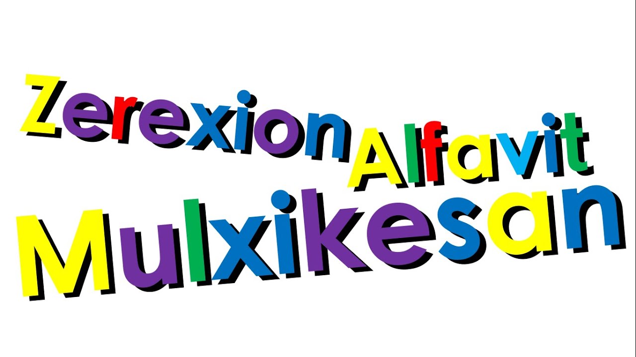 Xara's Animation: Zerexion Alfavit Mulxikesan/Xerezion Alphabet Song ...