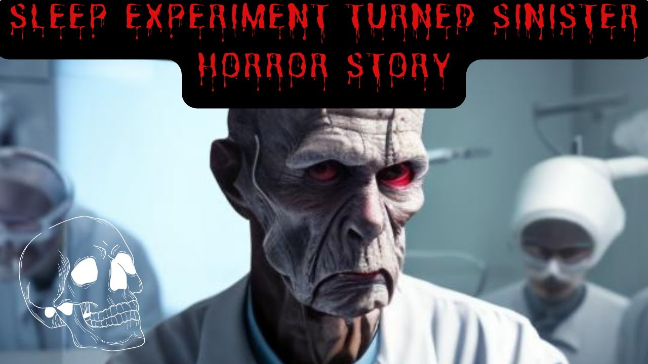 Sleep Experiment TURNED SINISTER Horror Story | #scarystories - YouTube