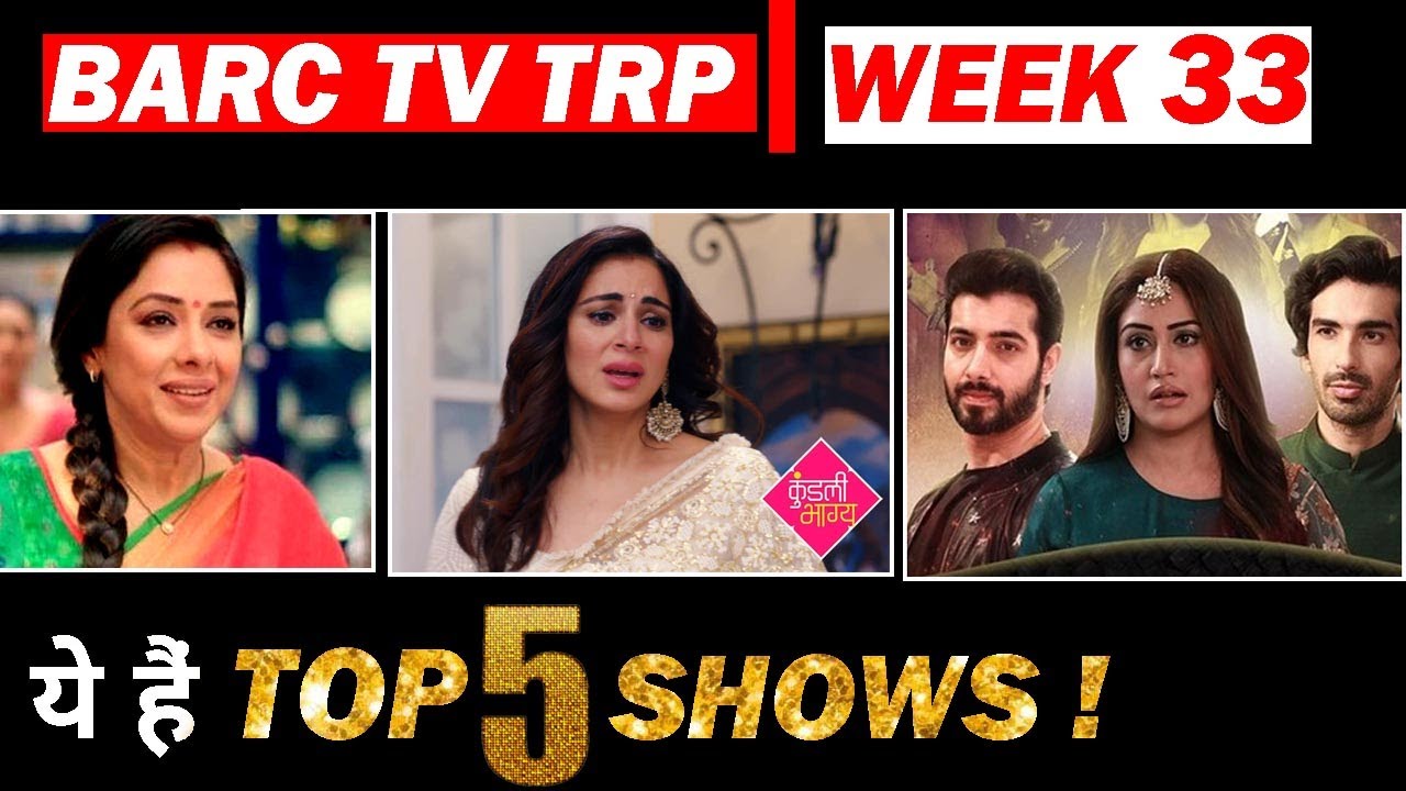 BARC TV TRP WEEK 33 Check out Which Show Become NO 1 - YouTube