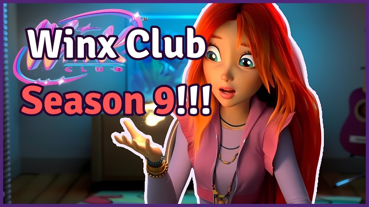"New Winx Club REBOOT is Here!!!" - Winx Club Season 9 Trailer ...