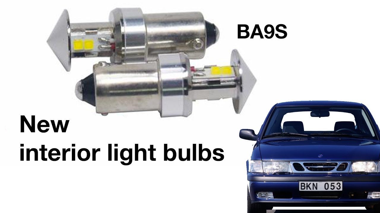 New ba9s bulbs for the interior light in the Saab 9-3 - YouTube