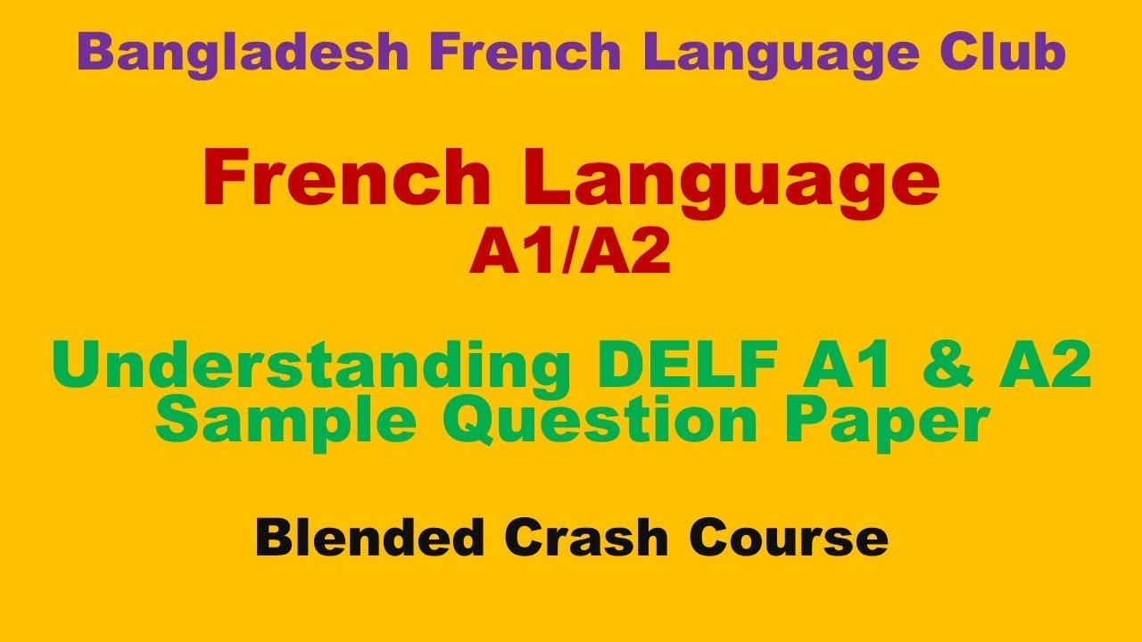 Understanding The DELF A1 and A2 Sample Question Paper - YouTube