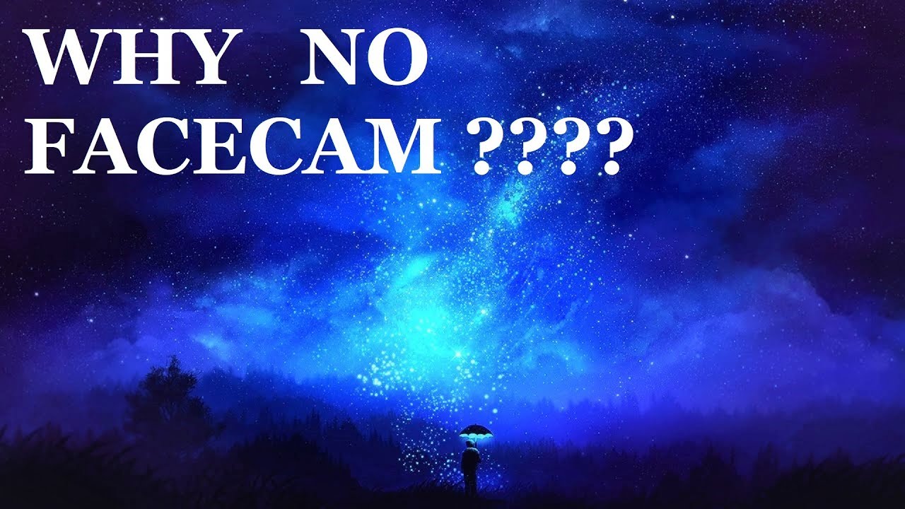 WHY NO FACECAM ?? || HOPE YOU ALL UNDERSTAND || HINDI - YouTube