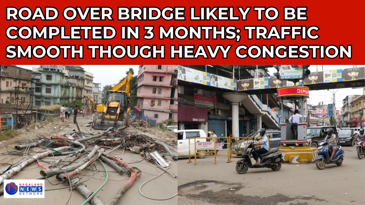ROAD OVER BRIDGE LIKELY TO BE COMPLETED IN 3 MONTHS; TRAFFIC SMOOTH ...