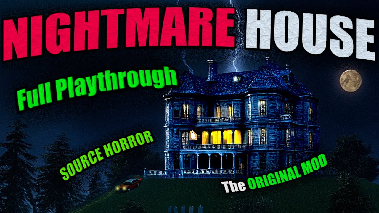 The Re-released HORROR MOD Nightmare House - All At Once - YouTube