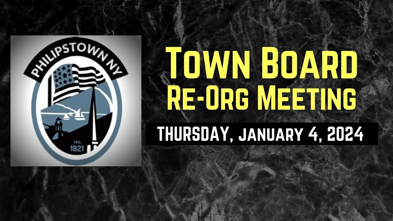Philipstown Town Board Re-Org & Monthly Meeting Thursday, January 4 ...