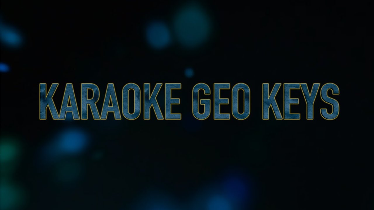 ¡Regresa Karaoke Geo Keys! ¿Qué pasará con Geo Keys Time? - YouTube