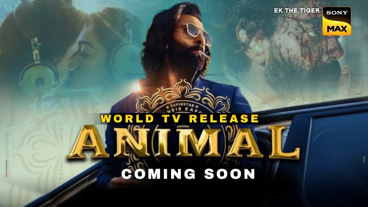 Animal Coming Soon On Sony Max - YouTube