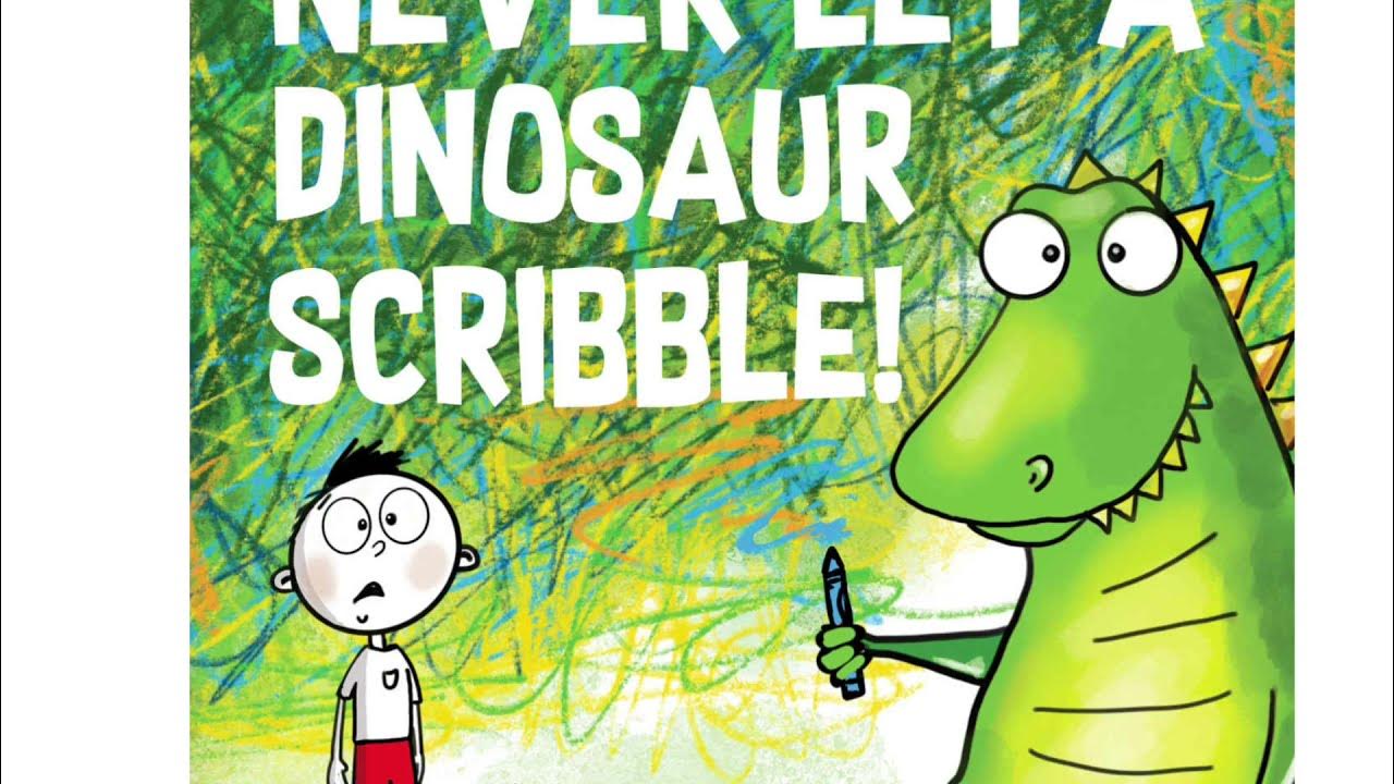 Story Time With Lynn "Never Let A Dinosaur Scribble" - YouTube