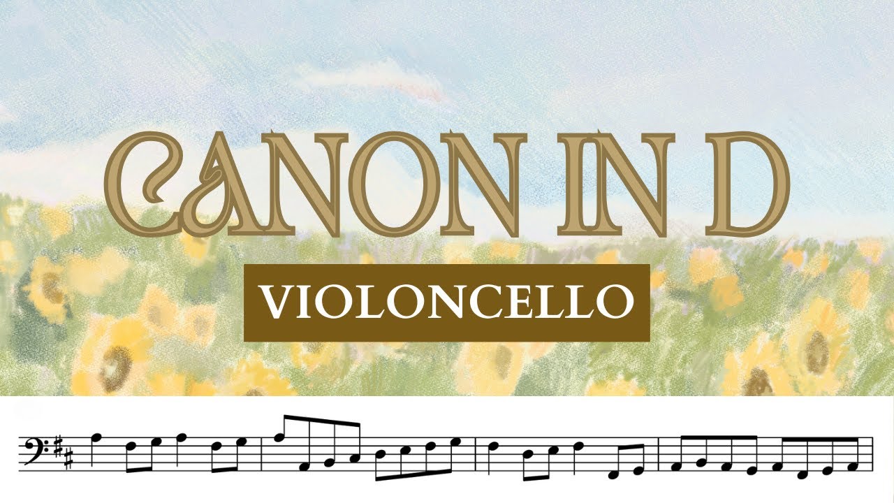 🌻 CELLO • Pachelbel Canon in D • cello sheet music - YouTube