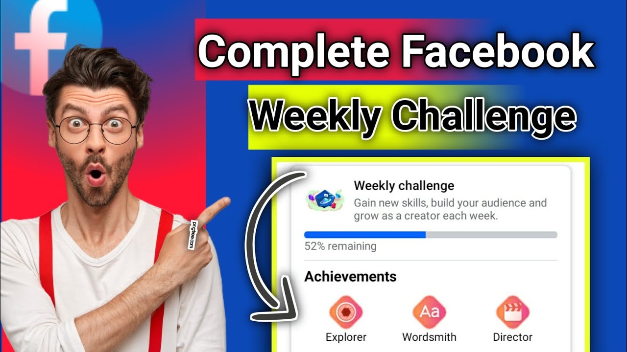How Complete Facebook Weekly Challenge And / Eran Achievements To ...