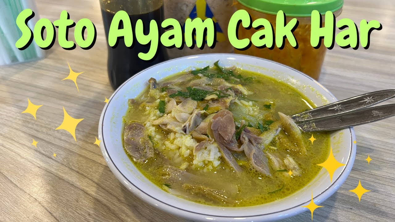 Soto Ayam Lamongan Cak Har Surabaya (Soto Ayam Yang Wenak Buka Sampai ...