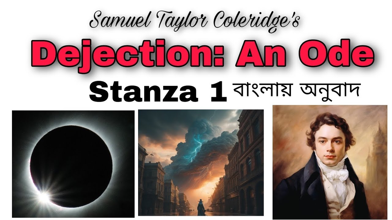 Dejection: An Ode stanza 1 এর বাংলায় অনুবাদ Samuel Taylor Coleridge ...