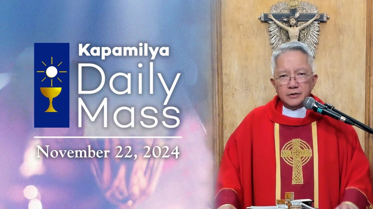 November 22, 2024 | Memorial of St. Cecilia, Virgin and Martyr | 𝐊𝐚𝐩𝐚𝐦𝐢𝐥𝐲𝐚 𝐃𝐚𝐢𝐥𝐲 𝐌𝐚𝐬𝐬 - YouTube