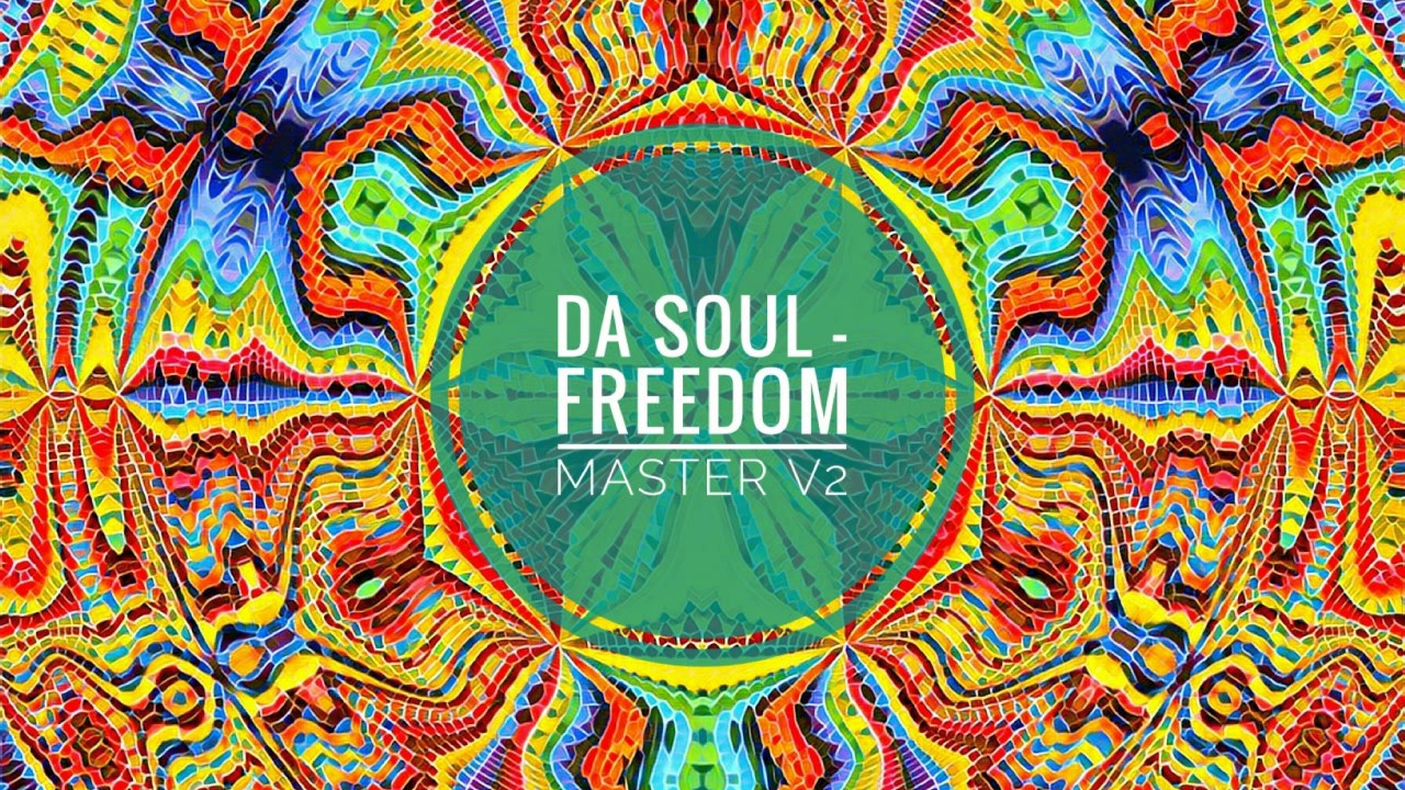 Da Soul - Freedom Master v2 - YouTube