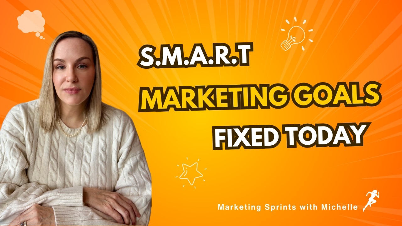 Why Most Marketing Fails (How to set SMART goals) - YouTube