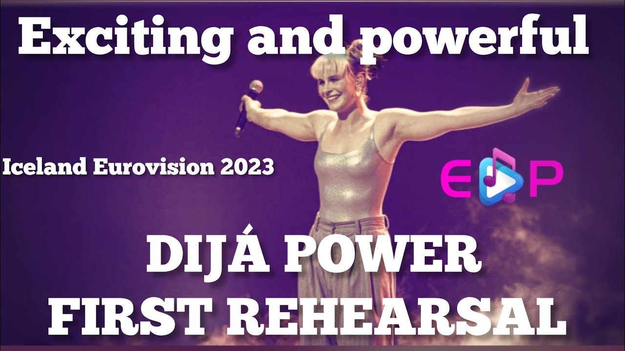 DIJÁ - POWER - FIRST REHEARSAL - ICELAND #eurovision2023 #eurovision # ...