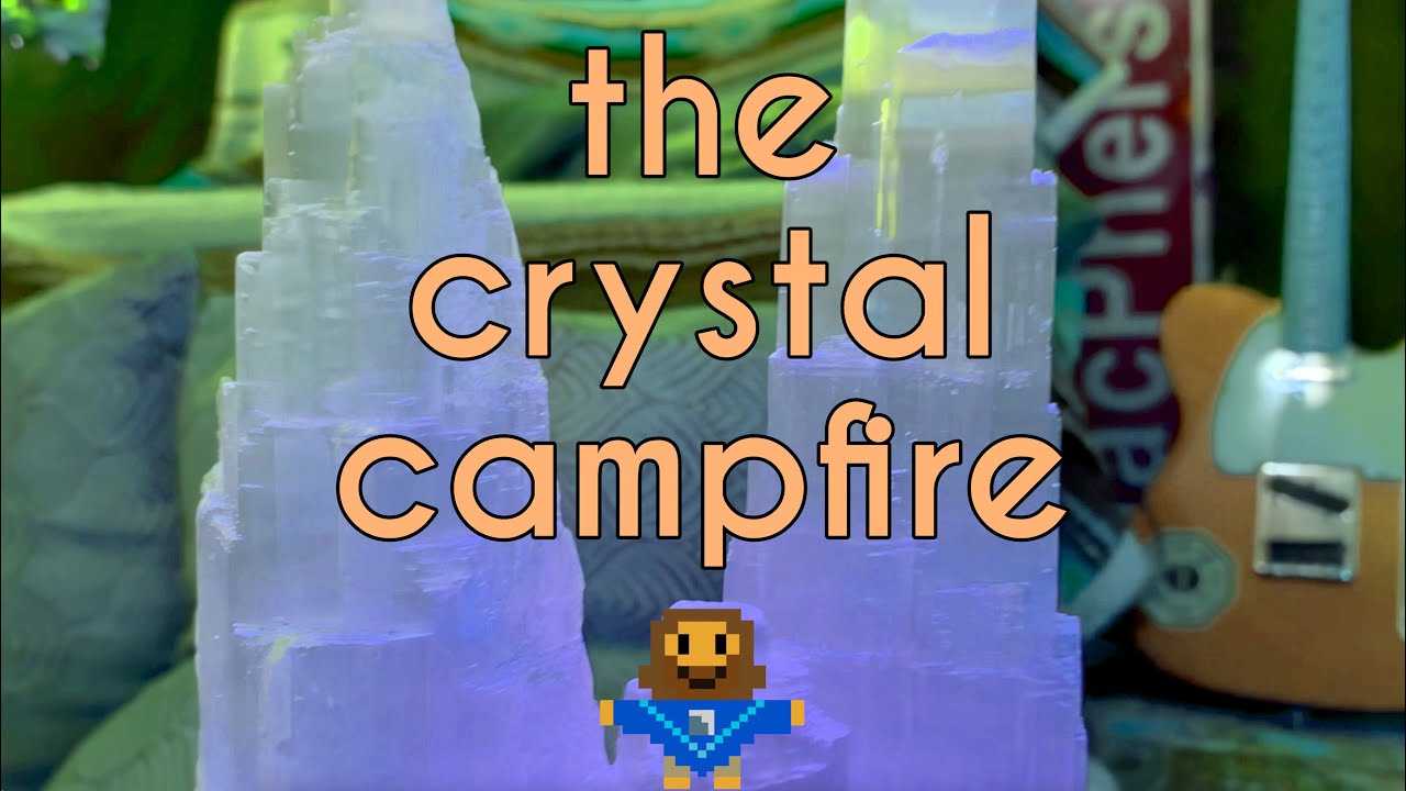The Crystal Campfire - Episode 6 - YouTube