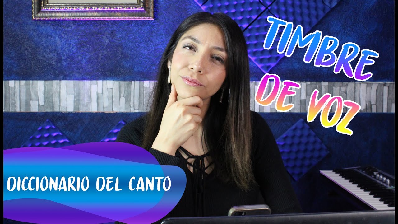 Timbre de voz | Términos utilizados en el canto - YouTube