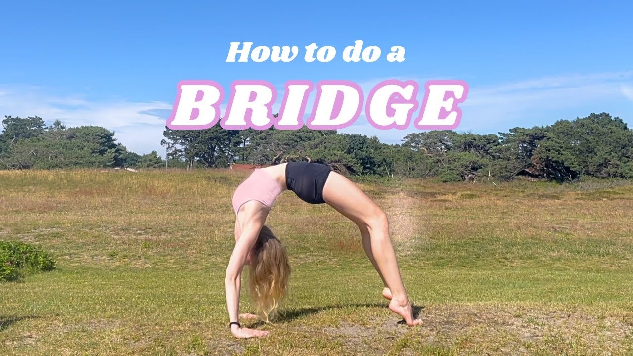Bridge Tutorial - gymnastics for beginners - YouTube