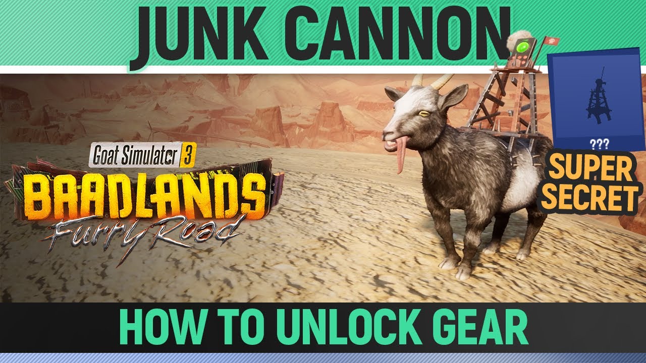 Goat Simulator 3: Baadlands Furry Road - Junk Cannon - Goat Gear ...