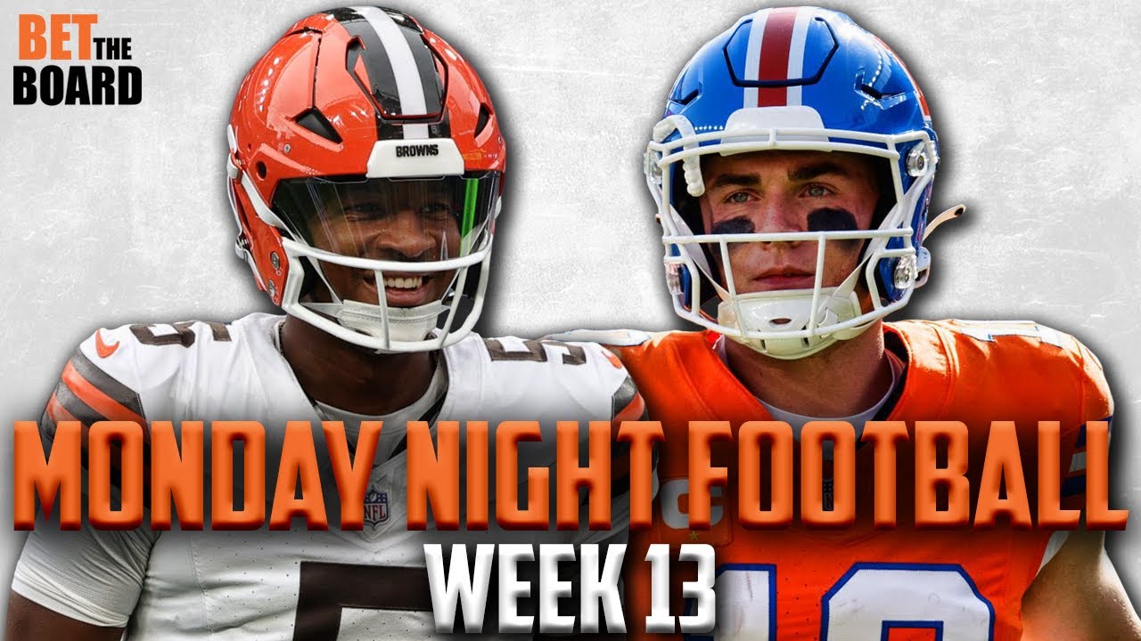 Week 13 Monday Night Football Picks Recap: Browns at Broncos Best Bet ...