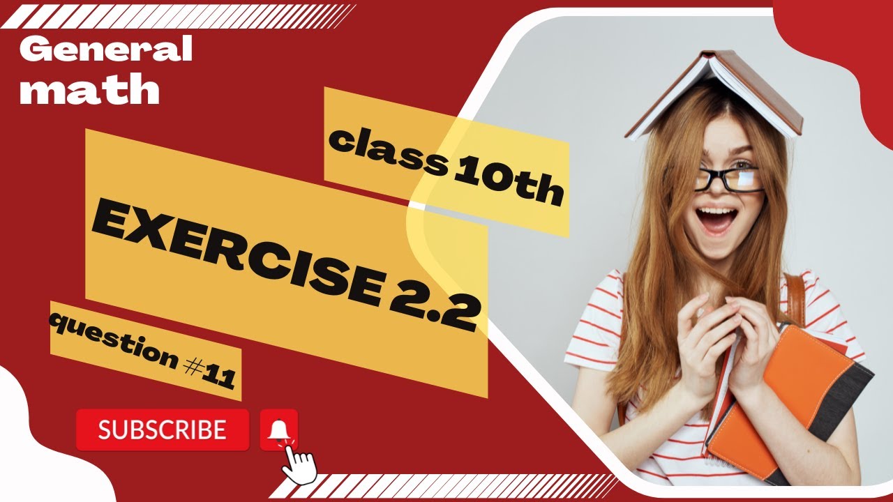General math class 10th exercise 2.2 Q 11| 10th class arts math ...