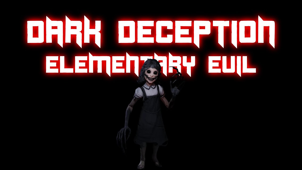 Dark Deception (Part 2) - Elementry Evil - YouTube