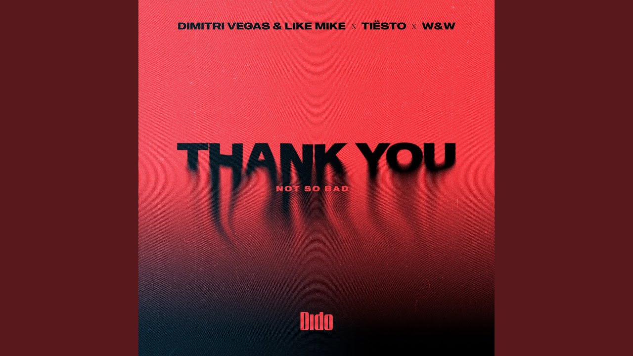 Thank You (Not So Bad) (Extended) - YouTube