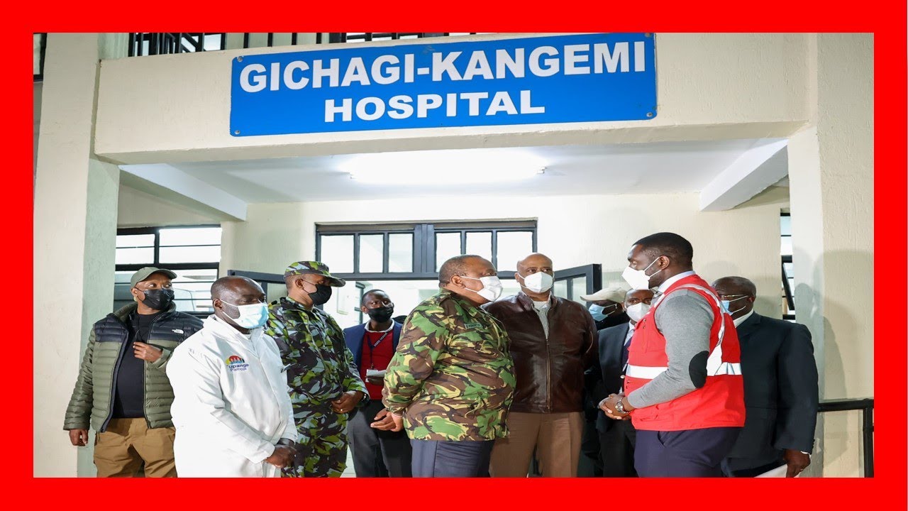 President Uhuru Kenyatta officially opens Hospital in Gichagi, Kangemi ...