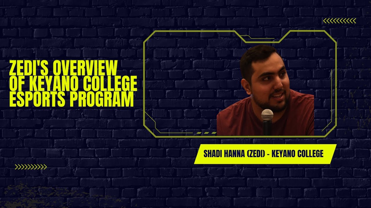Shadi Hanna's (Zedi) Overview of Keyano College Esports Program - YouTube
